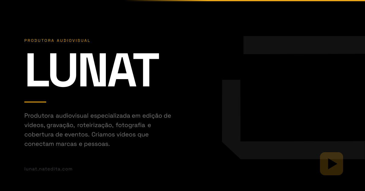 Lunat | Produtora Audiovisual