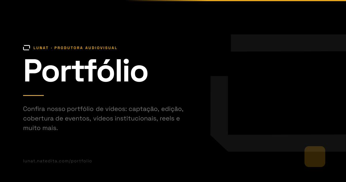 Portfólio | Lunat Produtora Audiovisual | Lunat